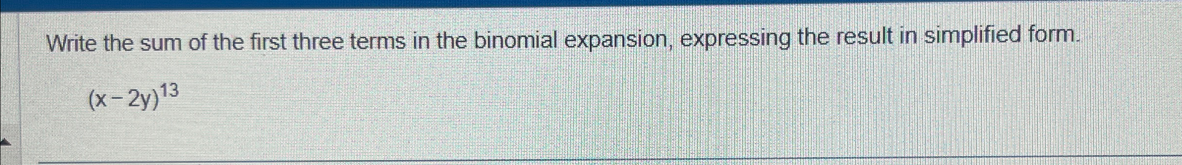 Solved Write the sum of the first three terms in the | Chegg.com