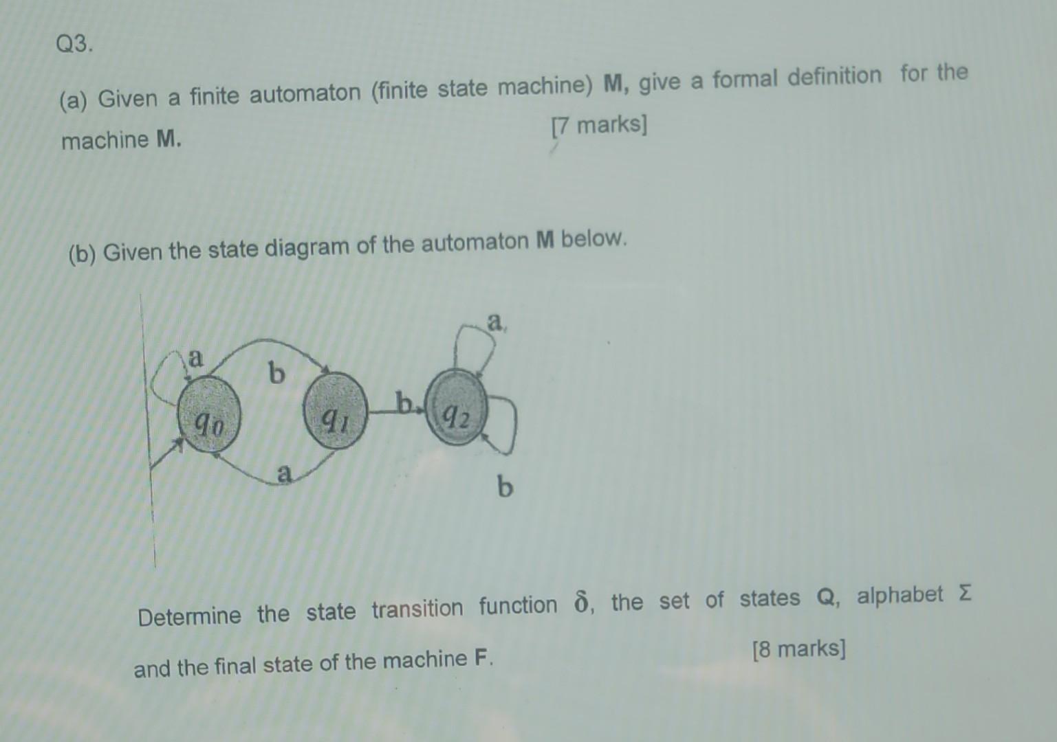 Solved Q3. (a) Given a finite automaton (finite state | Chegg.com
