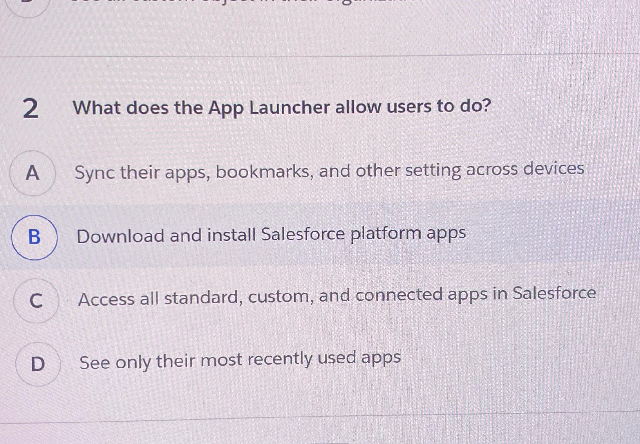 Solved 2 ﻿What does the App Launcher allow users to do?Sync | Chegg.com