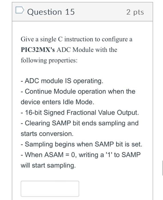 Solved Question 15 2 pts Give a single C instruction to | Chegg.com