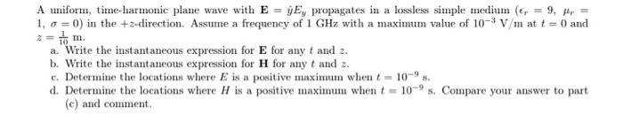 Solved A uniform, time-harmonic plane wave with E= ŷE, | Chegg.com