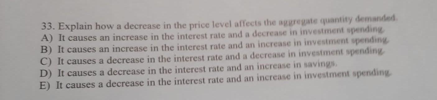 Solved 33. Explain how a decrease in the price level affects | Chegg.com