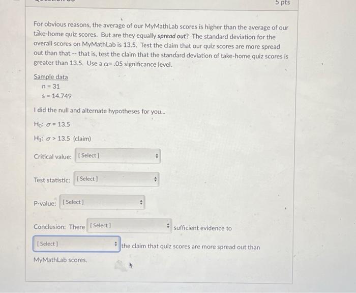 Solved For obvious reasons, the average of our MyMathLab | Chegg.com