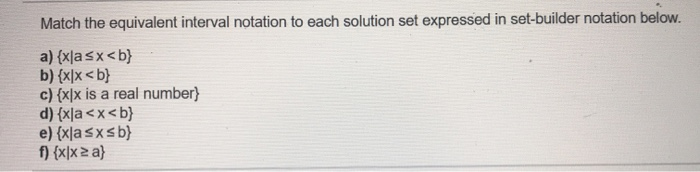 Solved Match The Equivalent Interval Notation To Each 2971