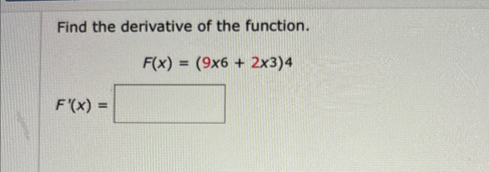 Solved Find the derivative of the | Chegg.com