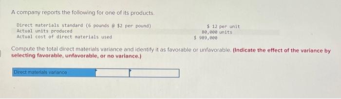 Solved Compute the total direct materials variance and | Chegg.com