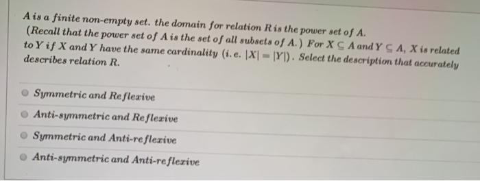 Solved A is a finite non-empty set. the domain for relation | Chegg.com