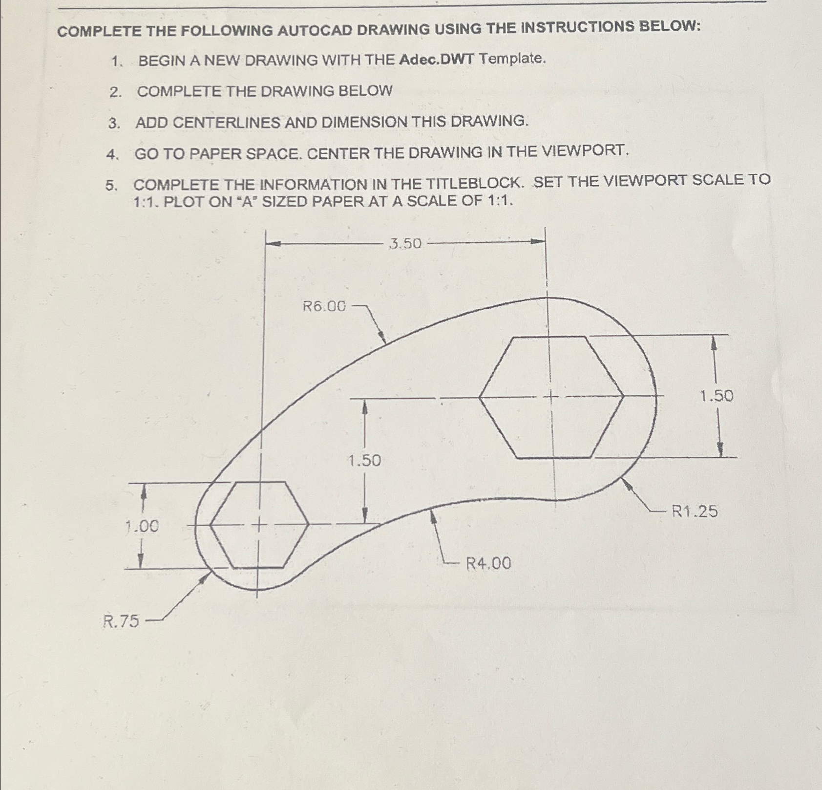 Solved COMPLETE THE FOLLOWING AUTOCAD DRAWING USING THE | Chegg.com