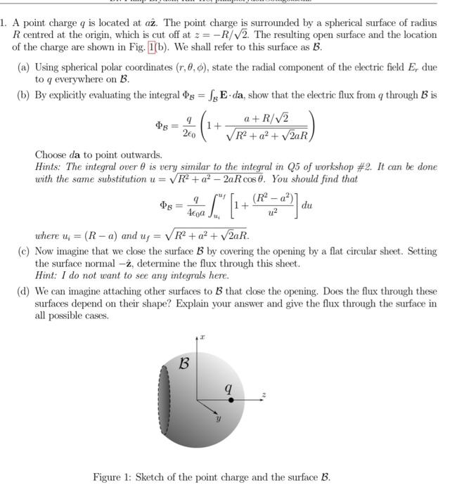 Solved A point charge q is located at az^. The point charge | Chegg.com