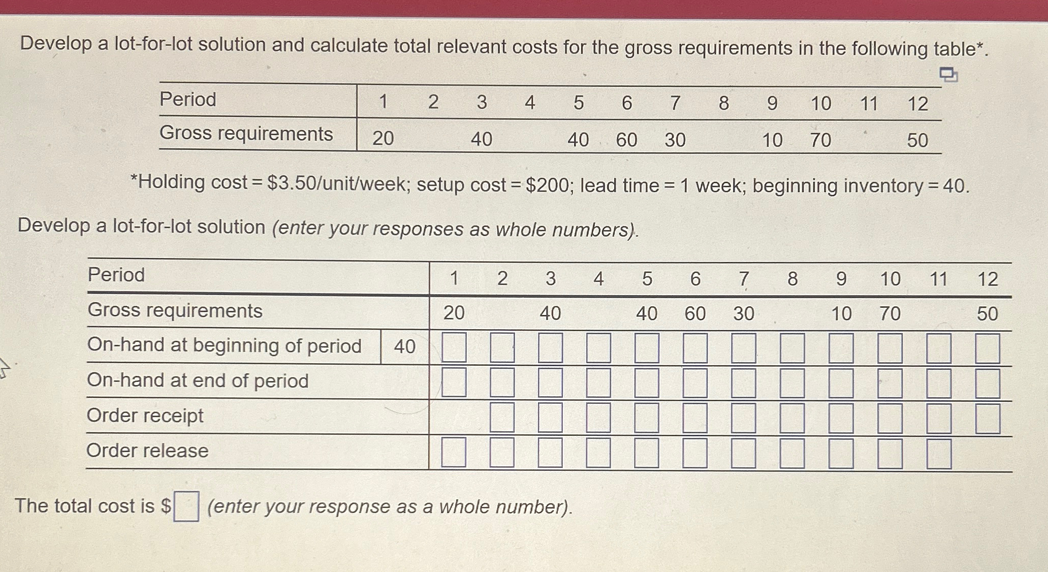 Solved Develop a lot-for-lot solution and calculate total | Chegg.com