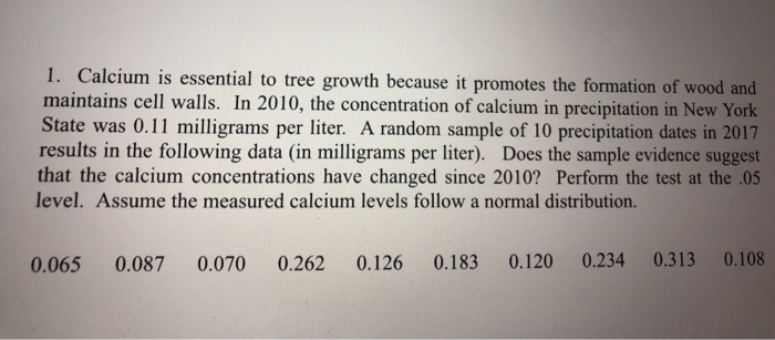 Solved 1. Calcium is essential to tree growth because it | Chegg.com