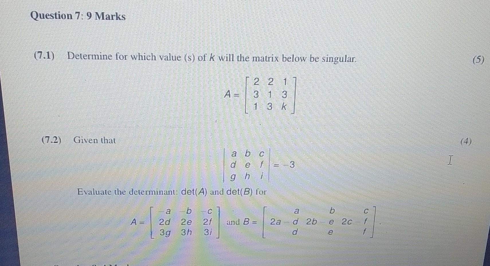 Solved (7.1) Determine for which value (s) of k will the | Chegg.com