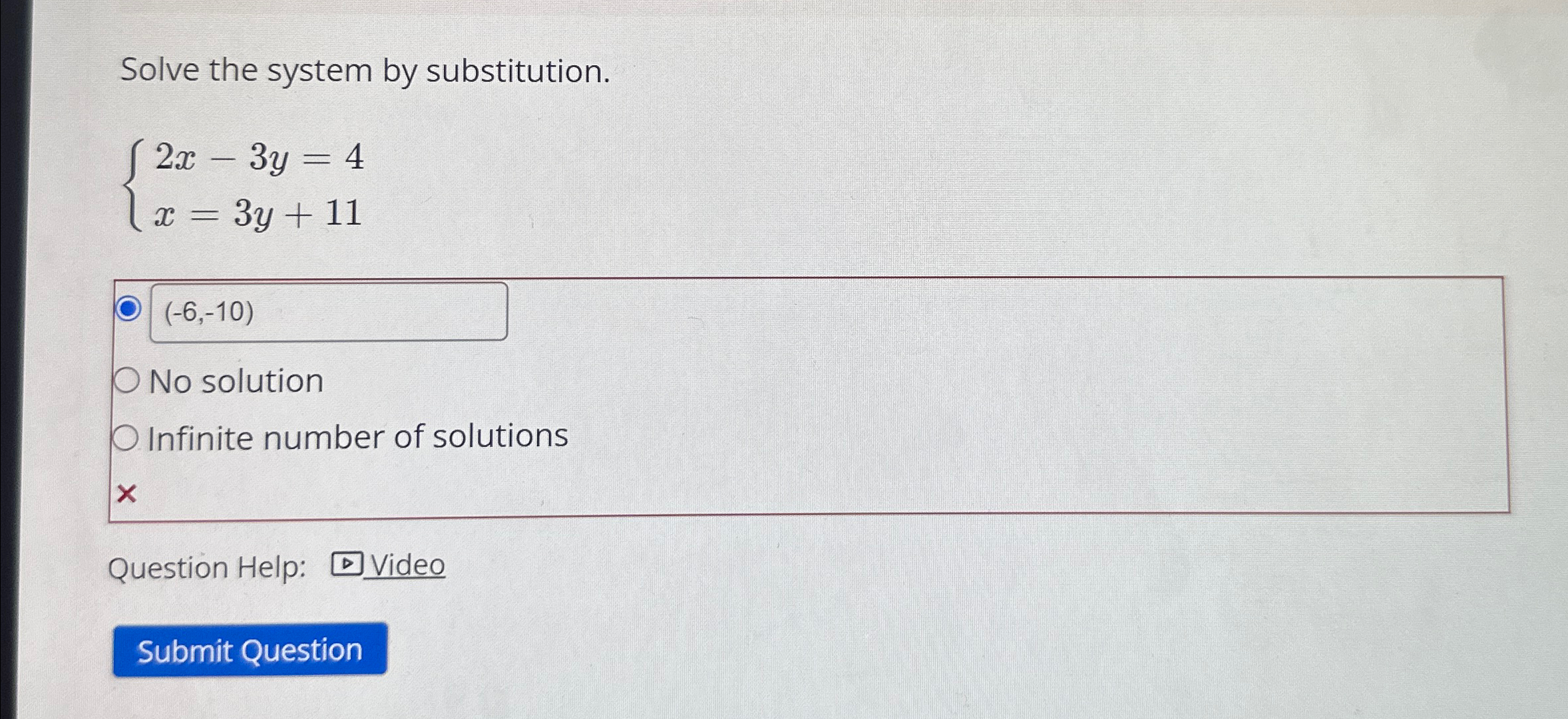Solved Solve the system by substitution.2x-3y=4x=3y+11No | Chegg.com