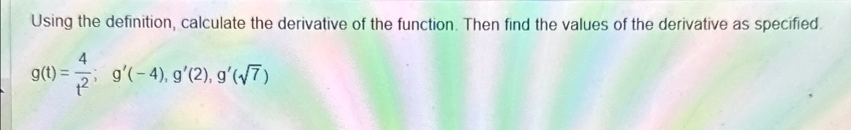 Solved Using the definition, calculate the derivative of the | Chegg.com