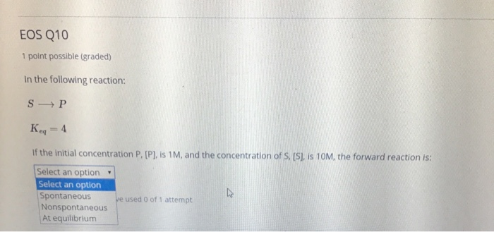 Solved EOS Q10 1 point possible (graded) In the following | Chegg.com