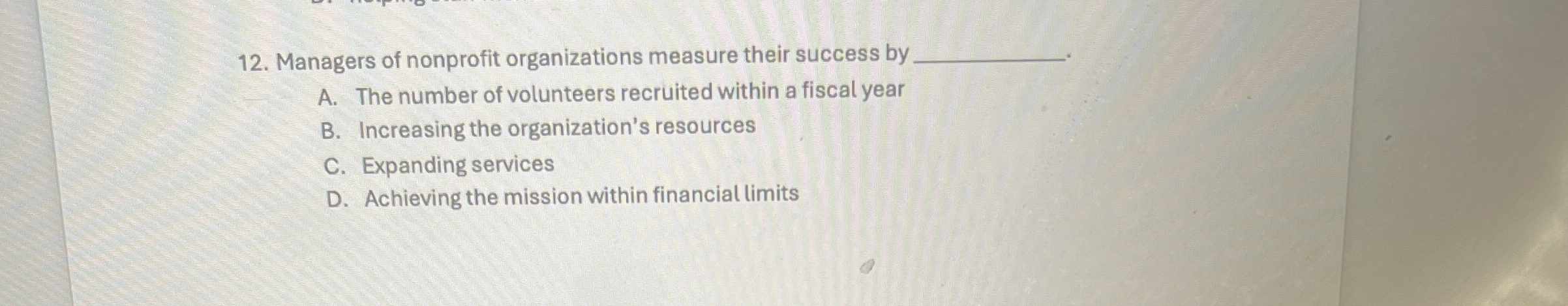 Solved Managers of nonprofit organizations measure their | Chegg.com