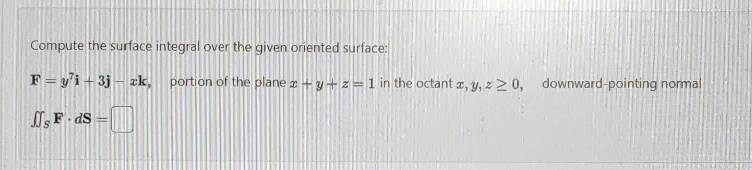 Solved Compute the surface integral over the given oriented | Chegg.com