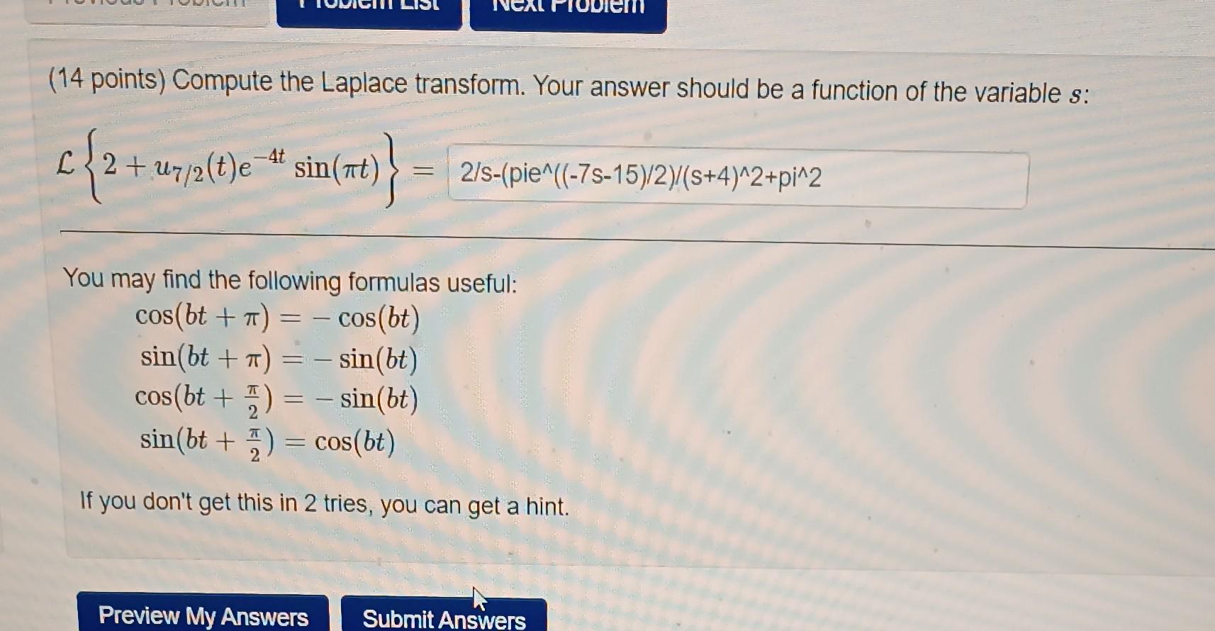 Solved (14 points) Compute the Laplace transform. Your | Chegg.com
