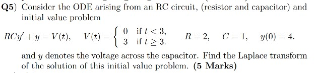 Solved Q5) Consider the ODE arising from an RC circuit, | Chegg.com