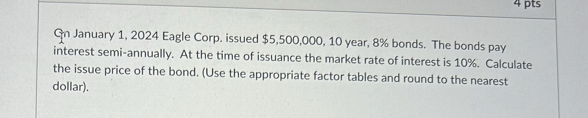 Solved Gn January 1, 2024 ﻿Eagle Corp. issued $5,500,000, 10 | Chegg.com
