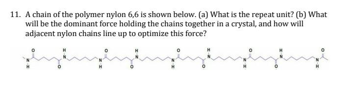 Solved 1. A chain of the polymer nylon 6,6 is shown below. | Chegg.com