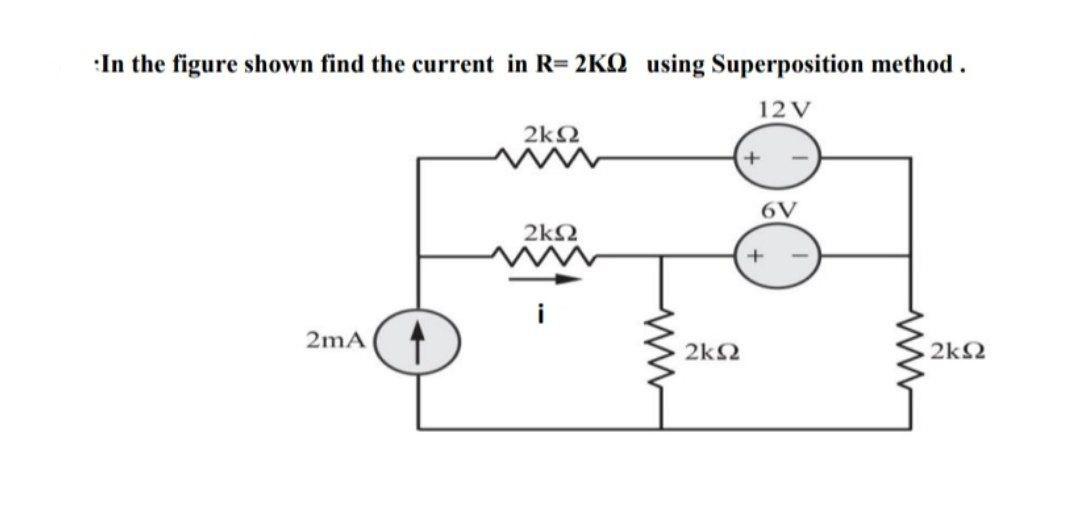 Solved In the figure shown find the current in R=2K2 using | Chegg.com