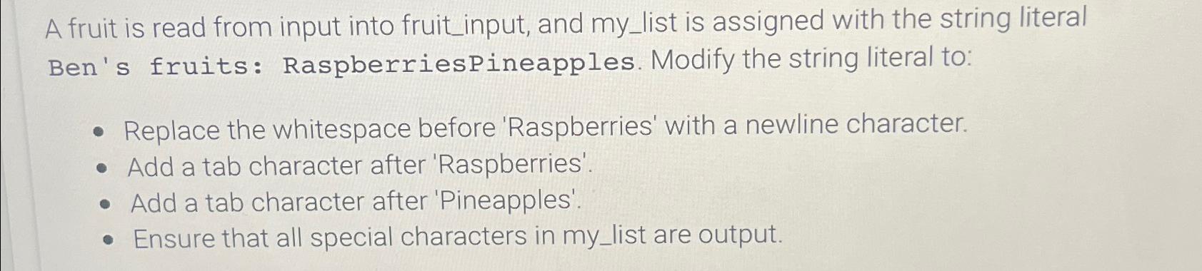 Solved A fruit is read from input into fruit_input, and | Chegg.com