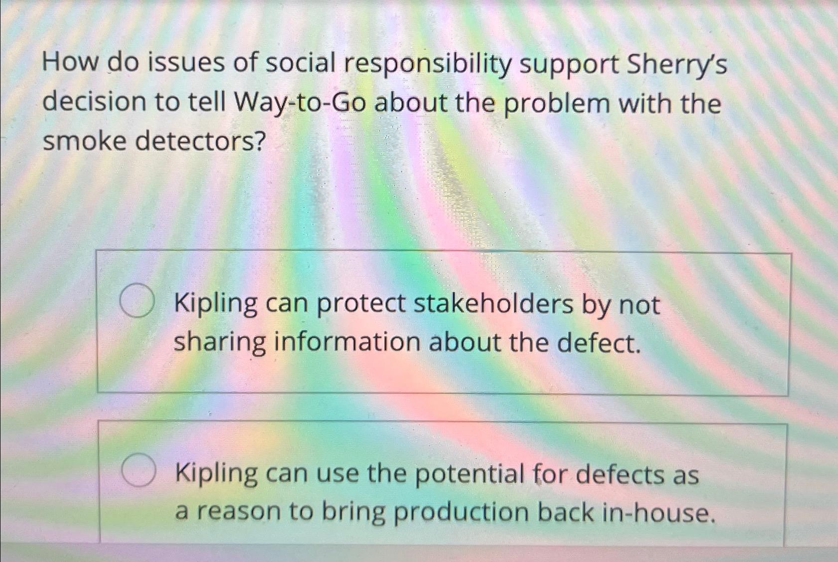 Solved How do issues of social responsibility support | Chegg.com