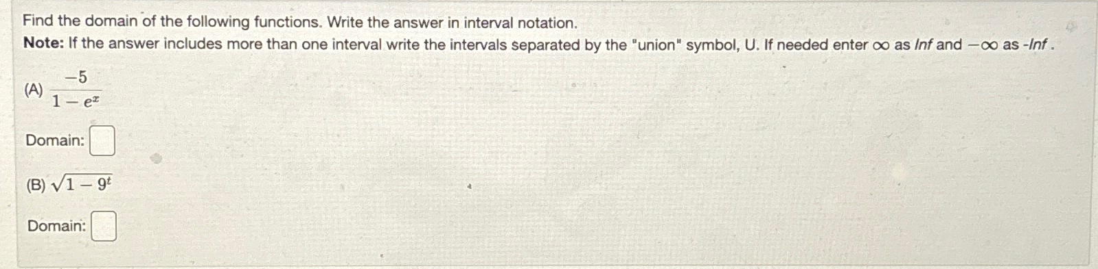 Solved Find the domain of the following functions. Write the | Chegg.com