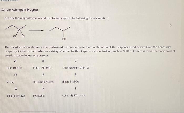 Solved Current Attempt in Progress Identify the reagents you | Chegg.com