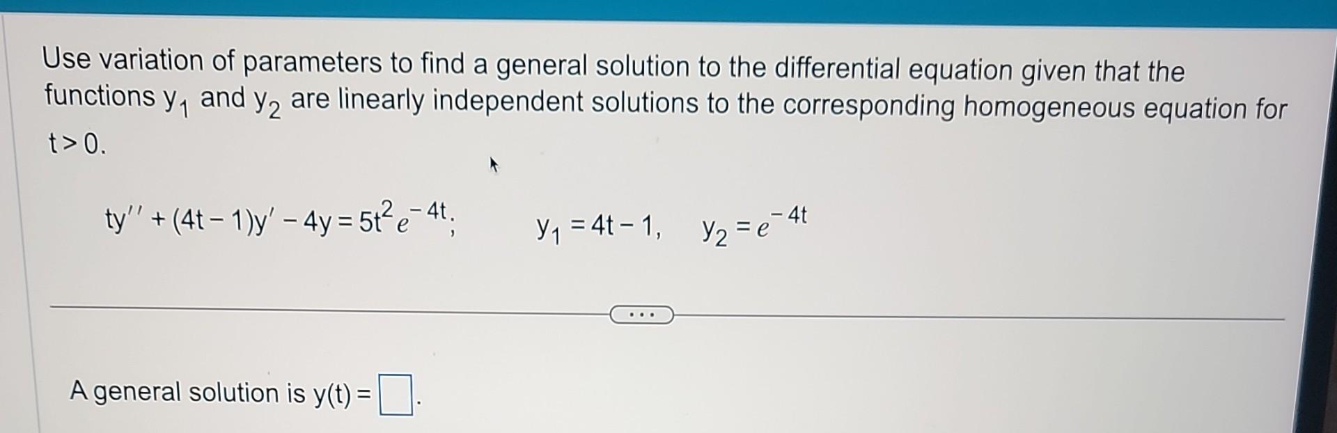 Solved Use variation of parameters to find a general | Chegg.com