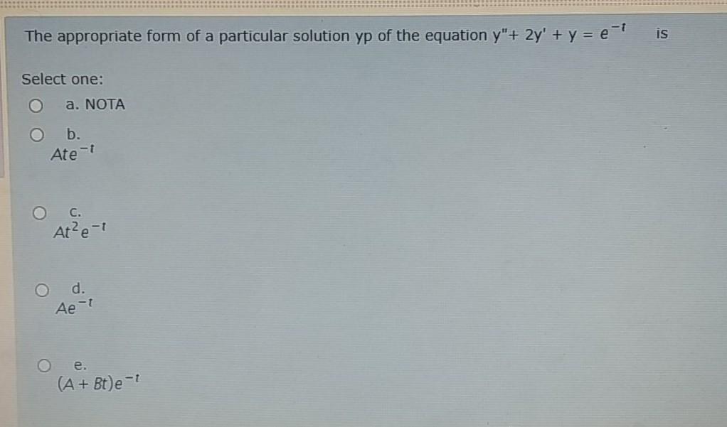 Solved The appropriate form of a particular solution yp of | Chegg.com