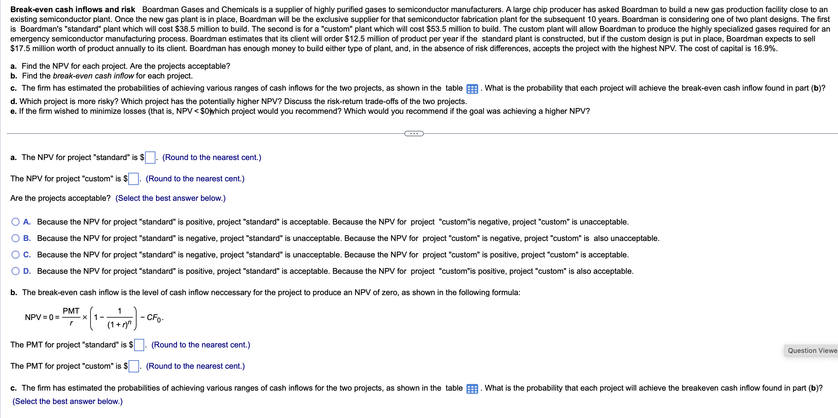 Solved a. ﻿Find the NPV for each project. Are the projects | Chegg.com