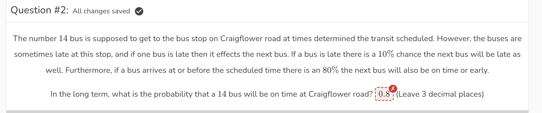 Solved Question #2: All changes savedThe number 14 ﻿bus is | Chegg.com