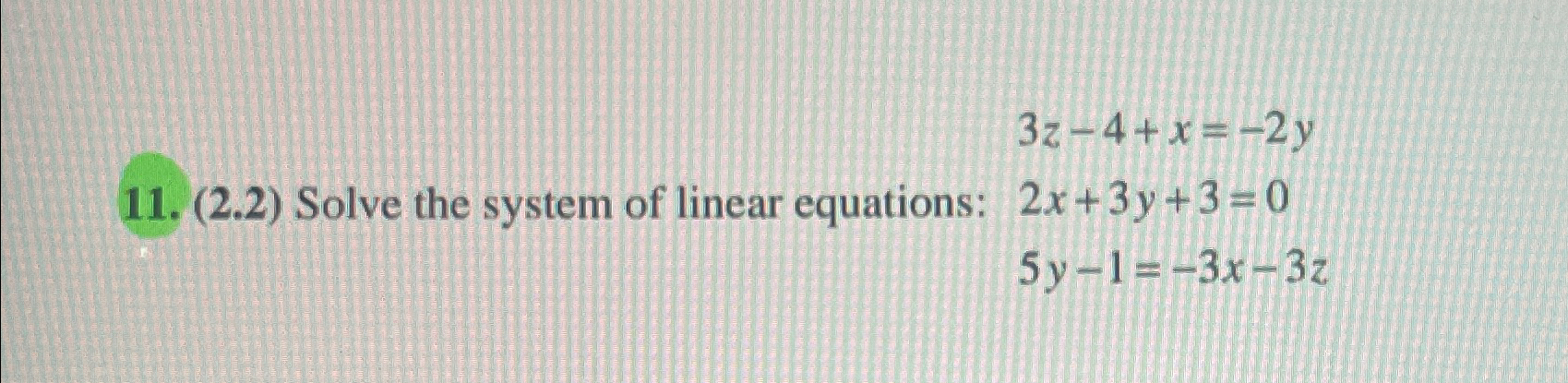 Solved (2.2) ﻿Solve the system of linear | Chegg.com