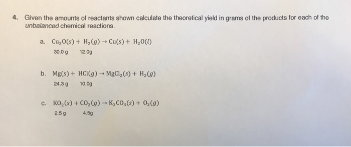 Solved 4. Given the amounts of reactants shown calculate the | Chegg.com