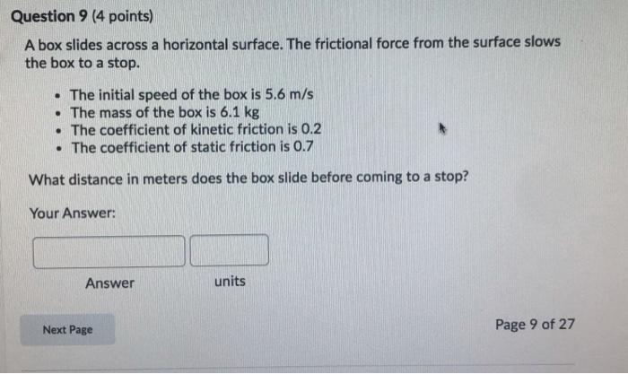 Solved Question 9 (4 points) A box slides across a | Chegg.com