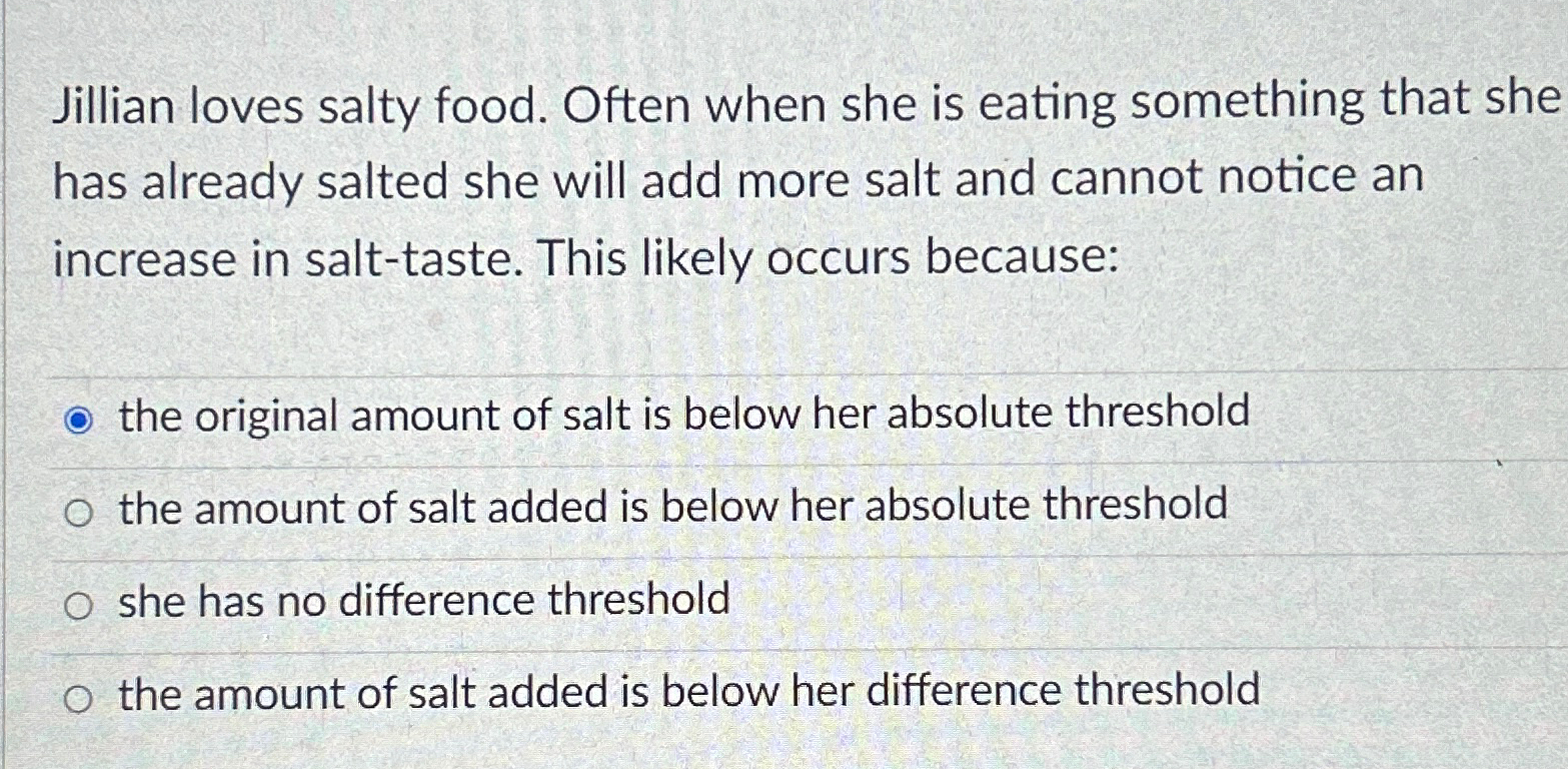 Solved Jillian loves salty food. Often when she is eating | Chegg.com