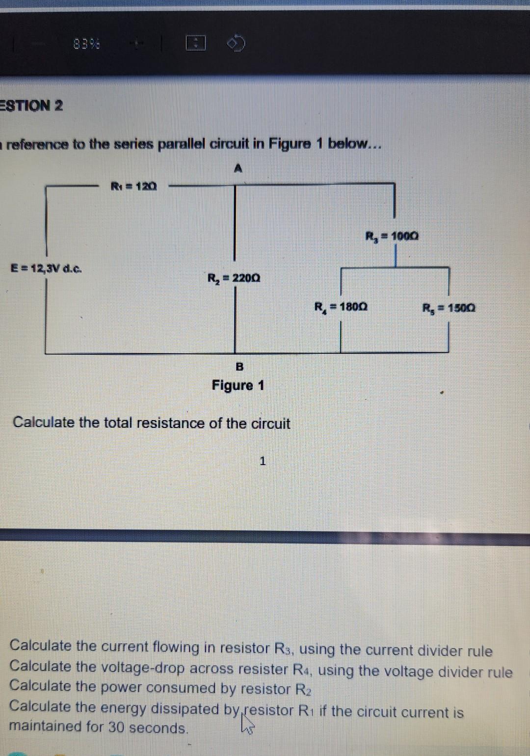 Solved ESTION 2 h reference to the series parallel circuit | Chegg.com