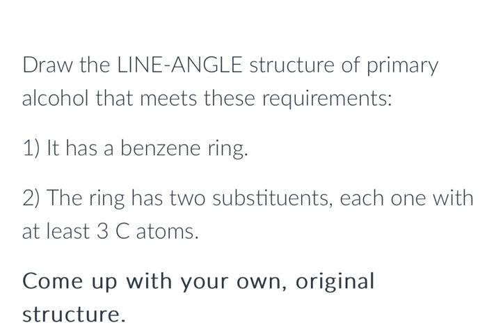Solved Draw the LINE-ANGLE structure of primary alcohol that | Chegg.com