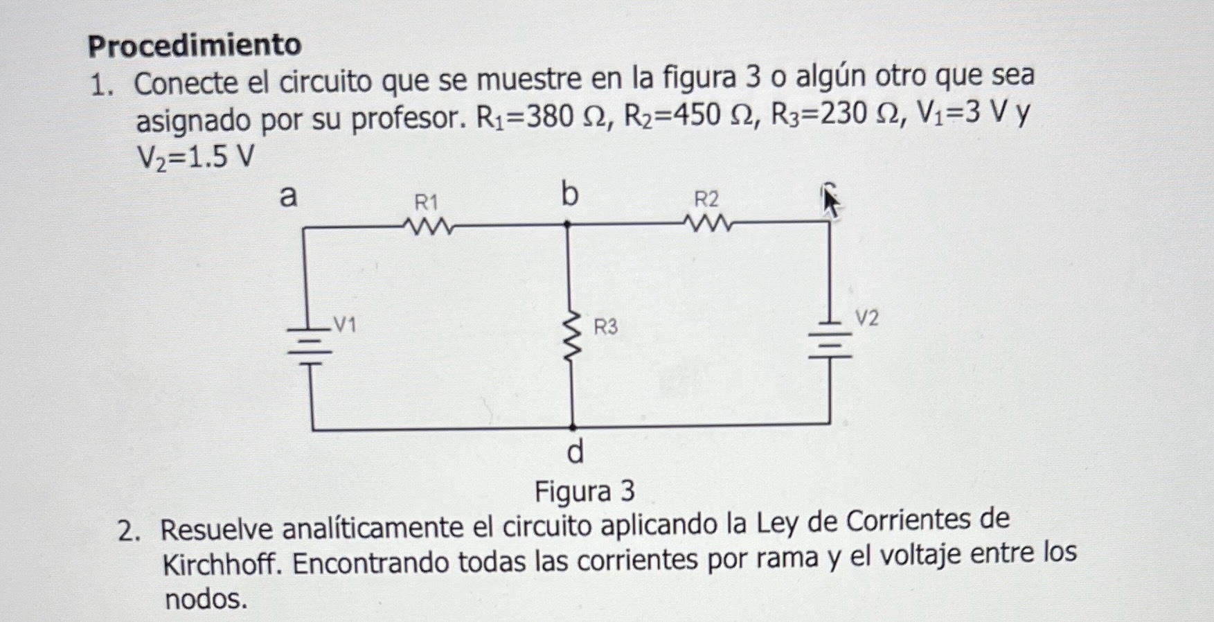 Solved Conecta el circuito que se muestra en la figura 3 ﻿u | Chegg.com