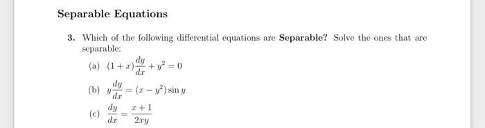 Solved Separable Equations 3. Which of the following | Chegg.com