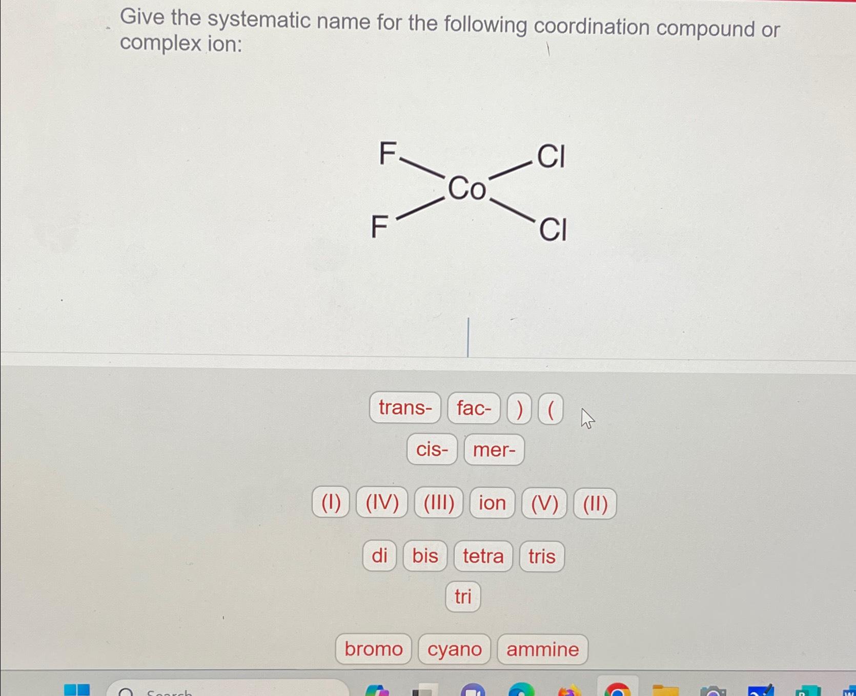 Solved Give the systematic name for the following | Chegg.com