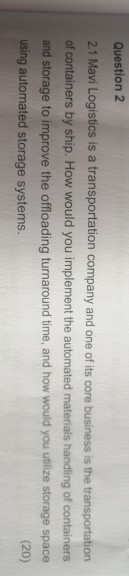 Solved Question 2 2.1 Mavi Logistics is a transportation | Chegg.com