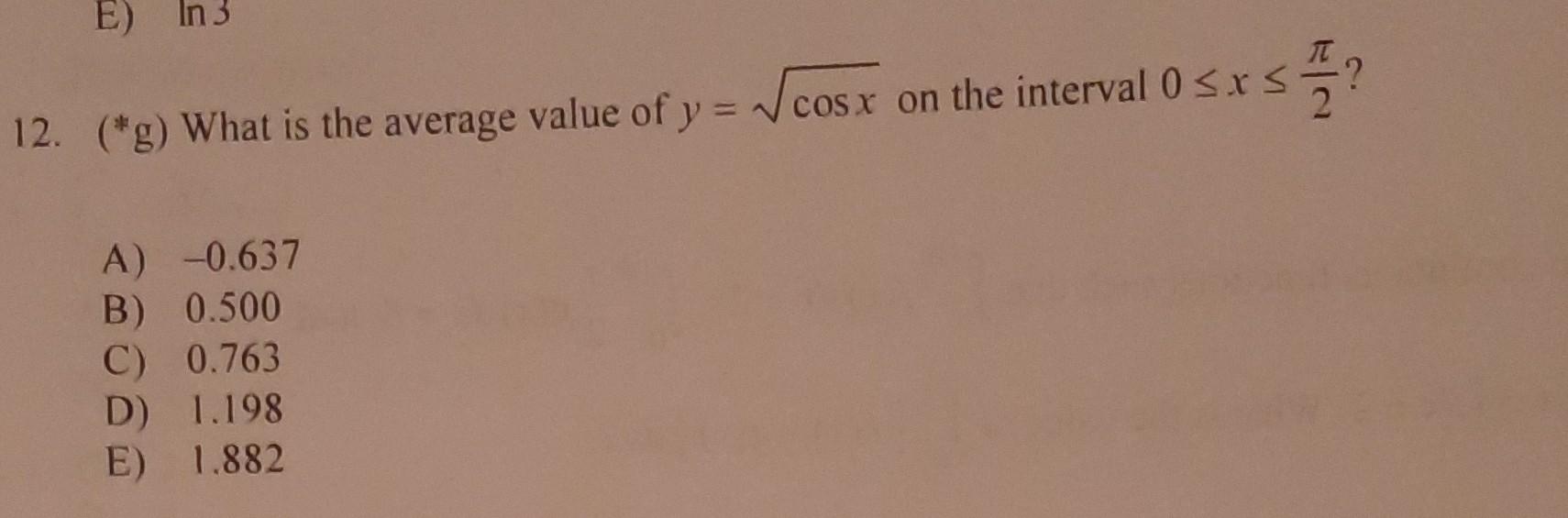 Solved 12. (*g) What is the average value of y=cosx on the | Chegg.com