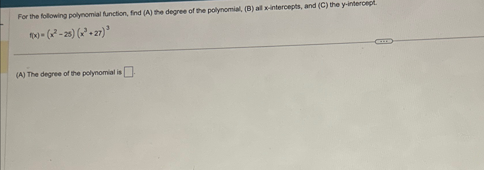 Solved For the following polynomial function, find (A) ﻿the | Chegg.com