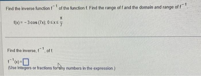 Solved Find the inverse function f−1 of the function f. Find | Chegg.com