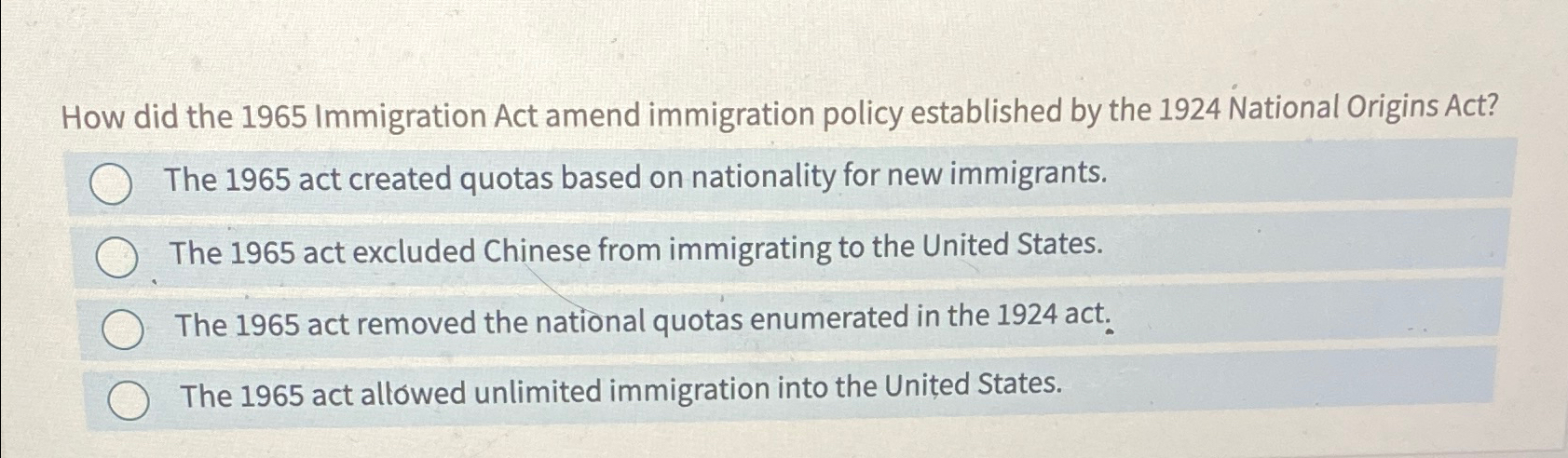 Solved How did the 1965 ﻿Immigration Act amend immigration | Chegg.com