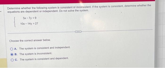 Solved Determine whether the following system is consistent | Chegg.com