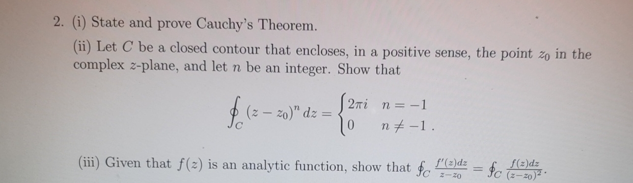 (i) ﻿State and prove Cauchy's Theorem.(ii) ﻿Let C ﻿be | Chegg.com